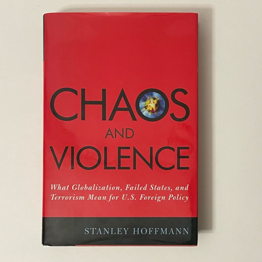 Chaos and Violence by Stanley Hoffmann