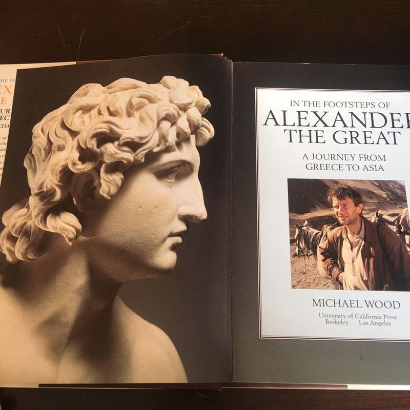 In the Footsteps of Alexander the Great by Michael Wood