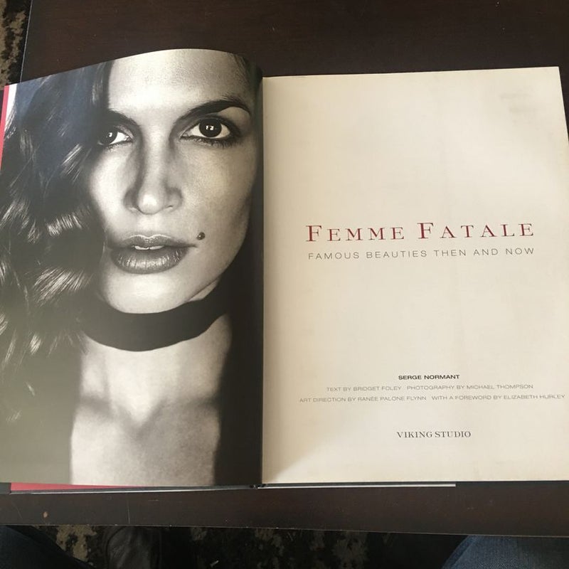 Femme Fatale by Serge Normant, Bridget Foley, Michael Thompson