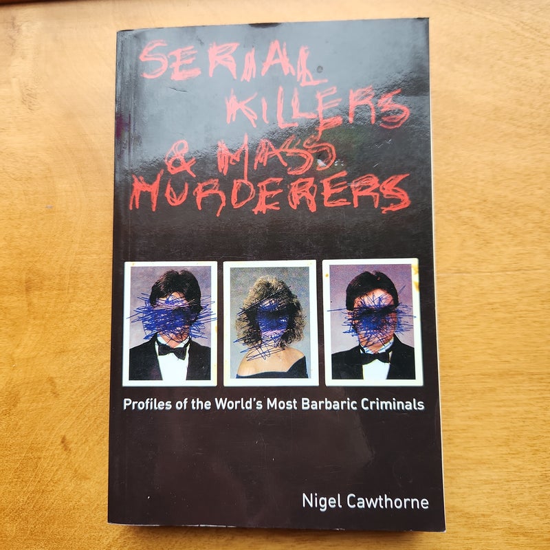 Serial Killers and Mass Murderers