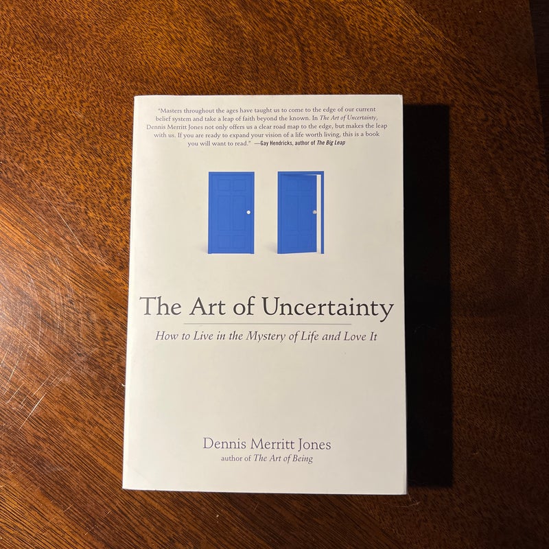 The Art of Uncertainty by Dennis Merritt Jones