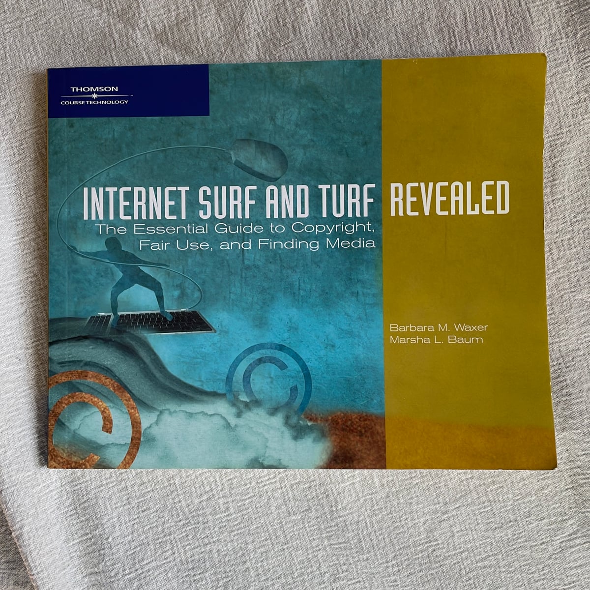 Internet Surf and Turf-Revealed by Barbara M. Waxer, Marsha L. Baum