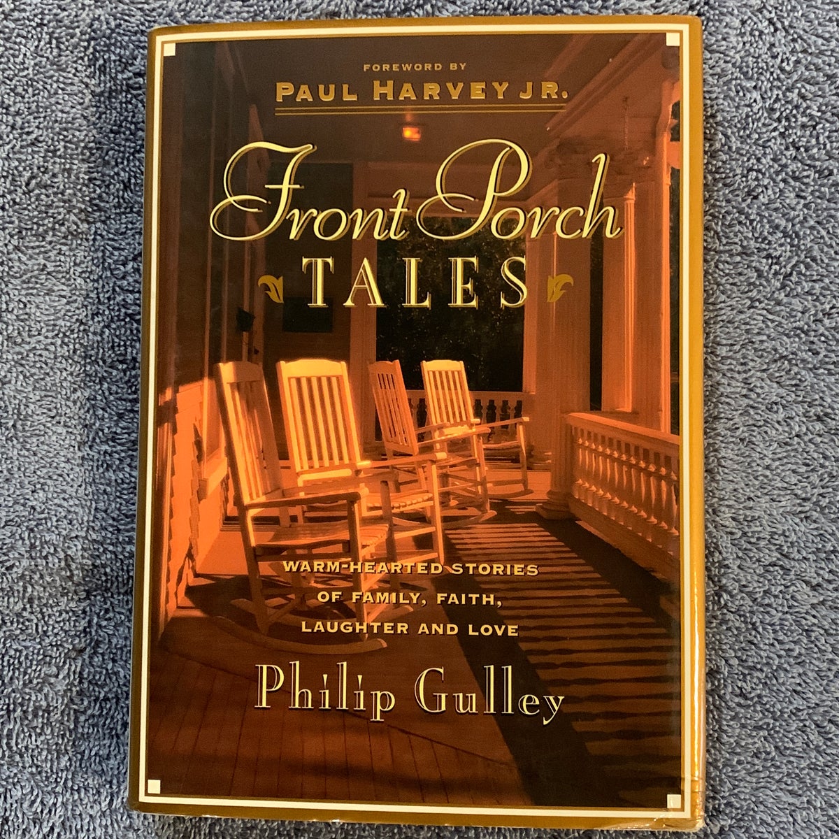 Front Porch Tales by Philip Gulley