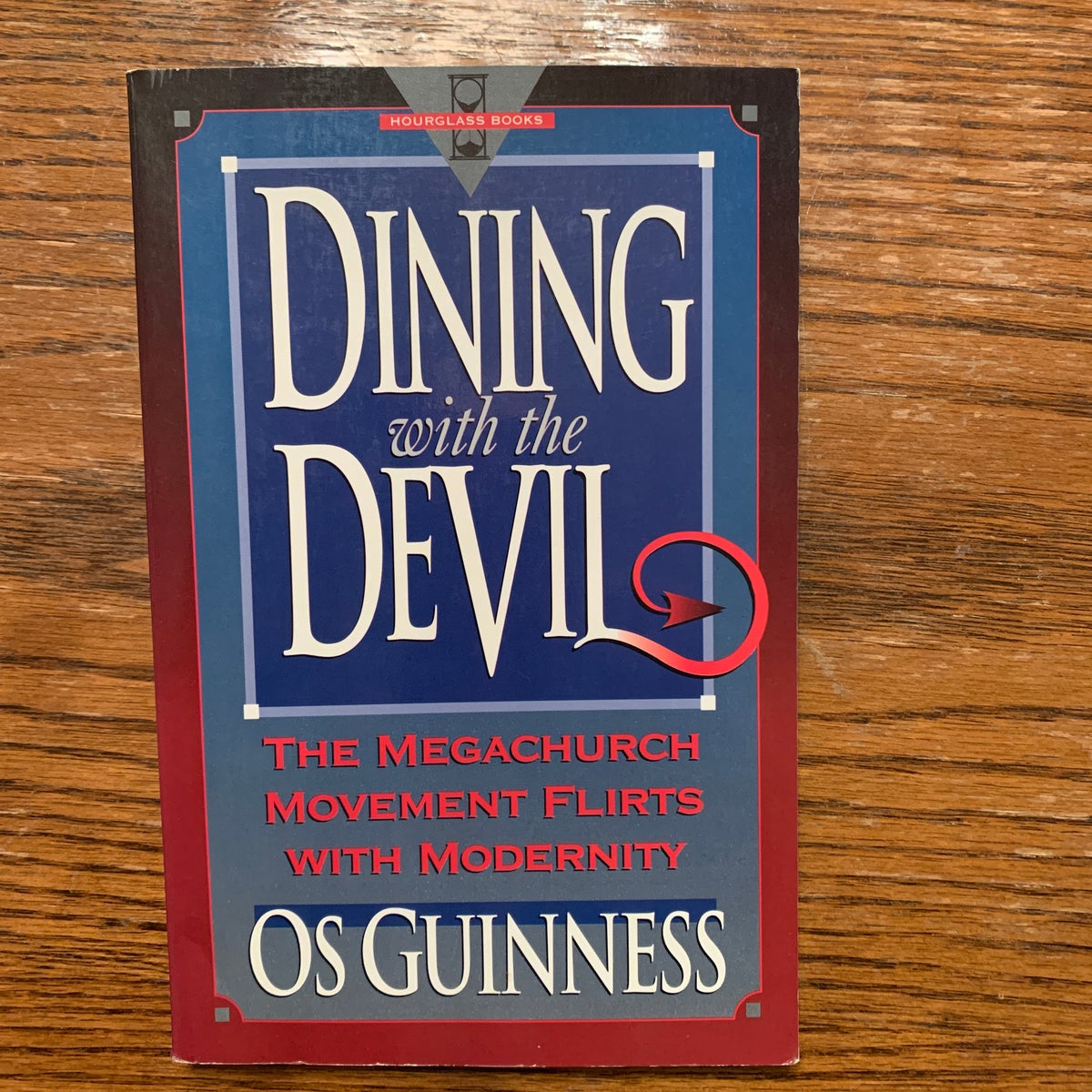Dining with the Devil by Os Guinness