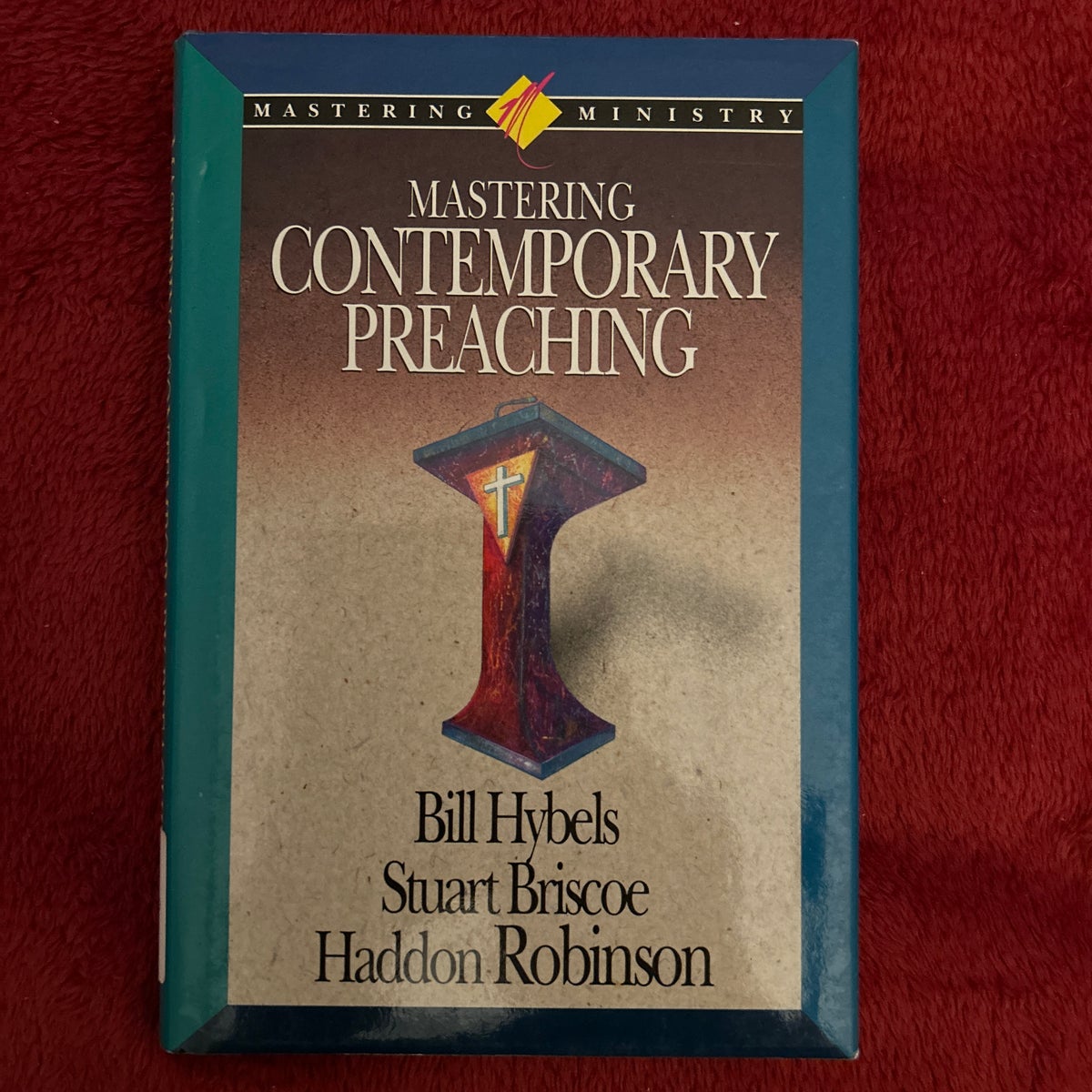 Mastering Contemporary Preaching by Bill Hybels, Hardcover | Pangobooks