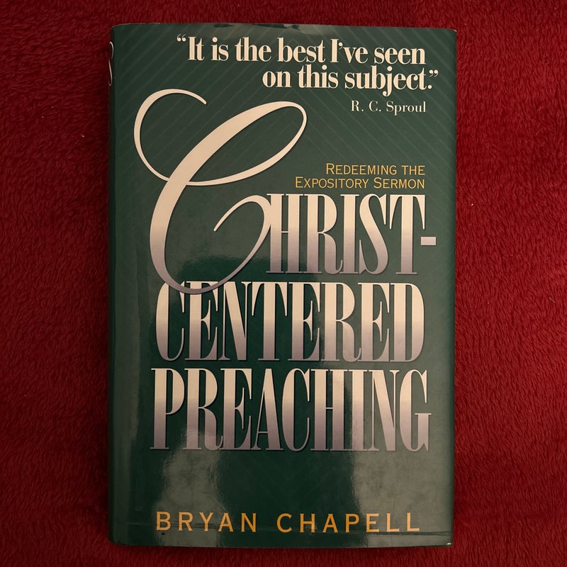 Christ-Centered Preaching by Bryan Chapell