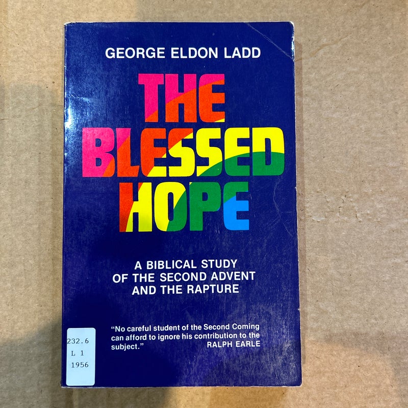 The Blessed Hope by George Eldon Ladd