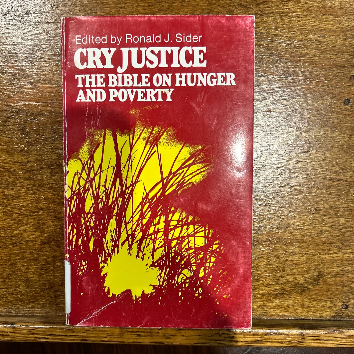 Cry Justice by Ronald J. Sider