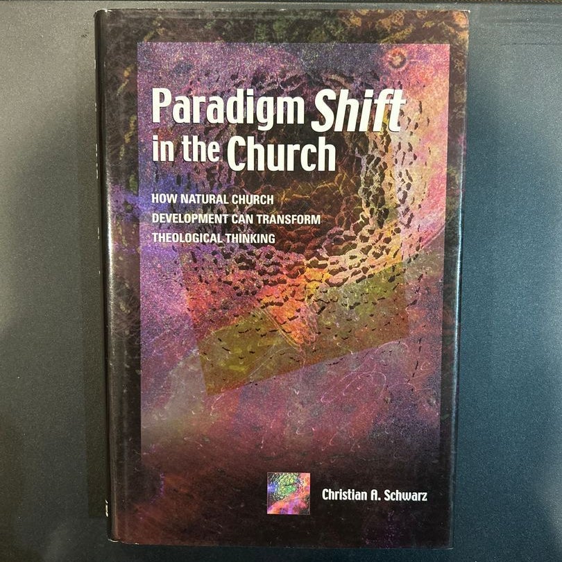Paradigm Shift in the Church by Christian Schwarz