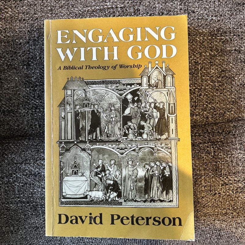 Engaging with God by David Peterson