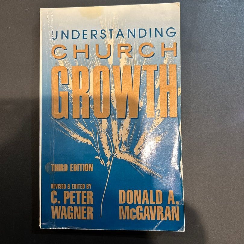 Understanding Church Growth by Donald A. McGavran