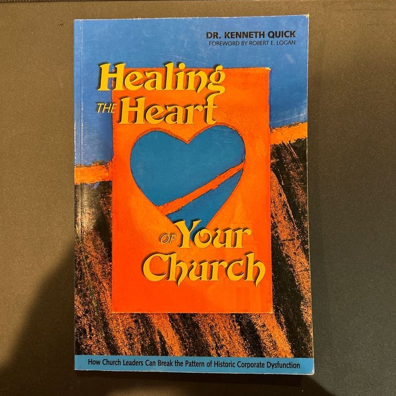 Healing the Heart of Your Church by Kenneth Quick, Paperback | Pangobooks