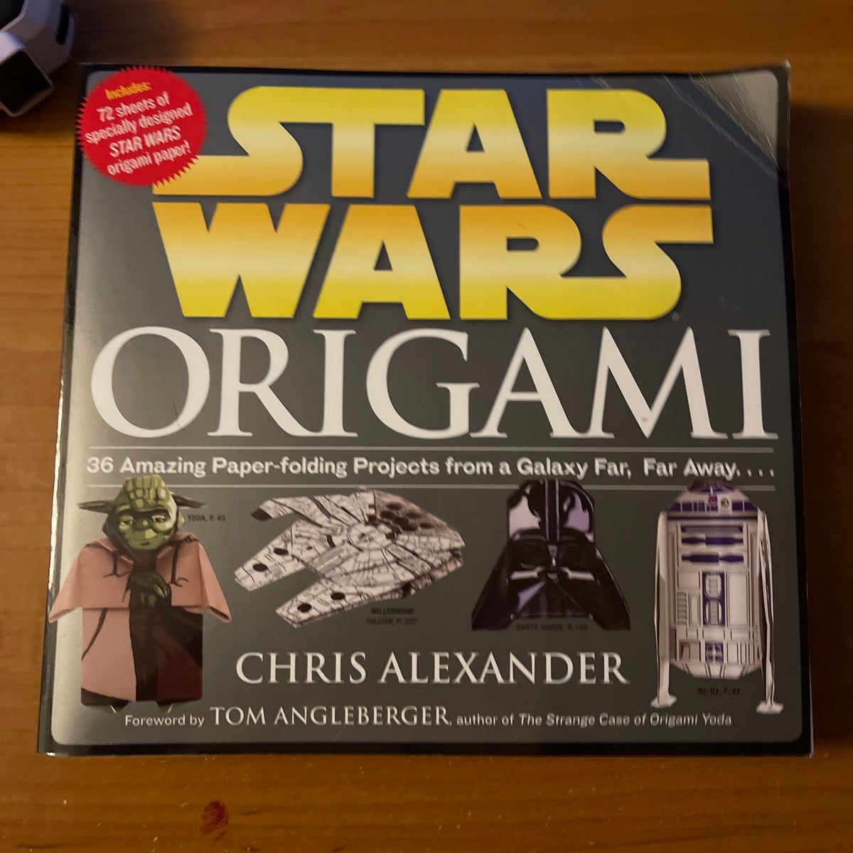 Star Wars Origami by Chris Alexander, Tom Angleberger