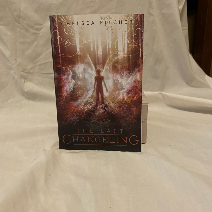 The Last Changeling by Chelsea Pitcher