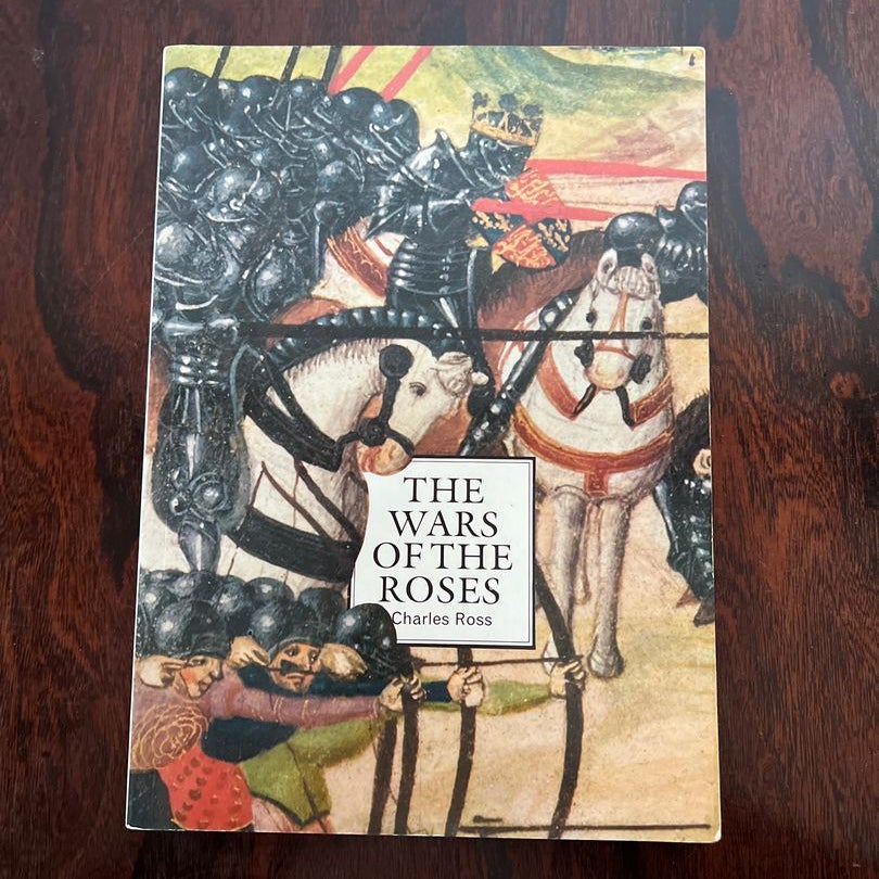 The Wars of the Roses by Charles L. Ross