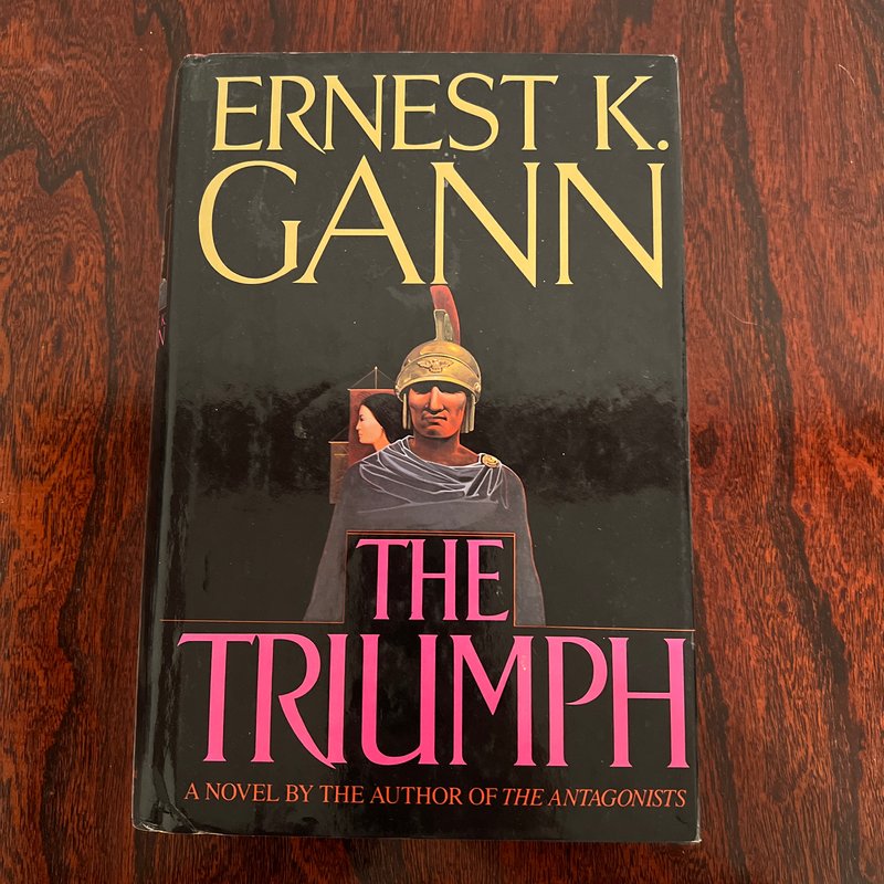 The Triumph by Ernest K. Gann