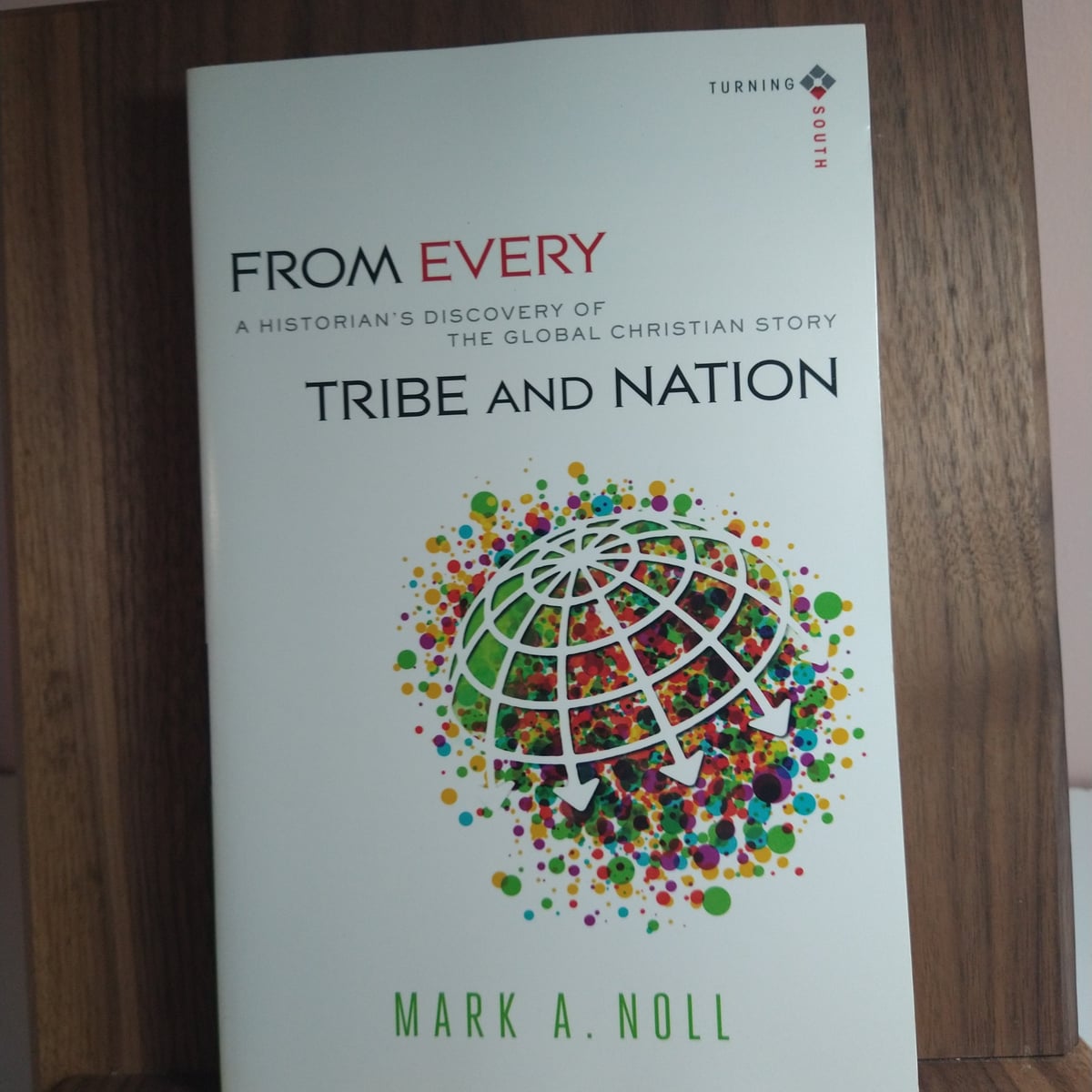 From Every Tribe and Nation by Mark A. Noll, Joel Carpenter