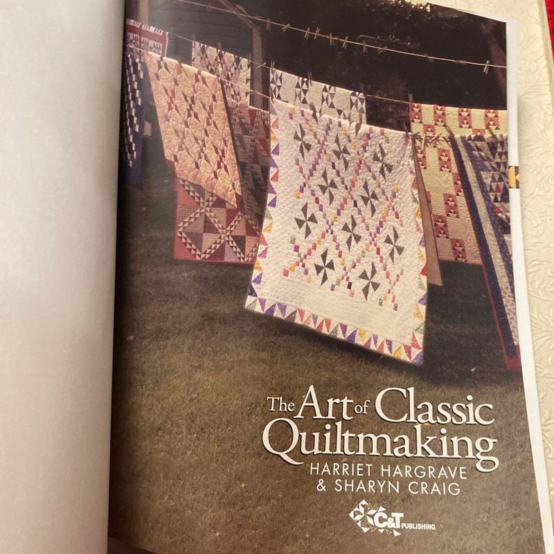 The Art of Classic Quiltmaking by Harriet Hargrave, Sharyn Craig