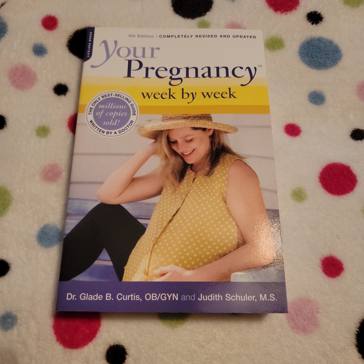 Your Pregnancy Week by Week 5th Edition by Glade B. Curtis; Judith Schuler