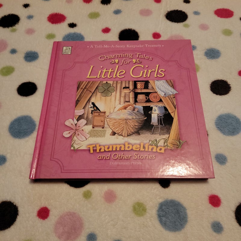 Charming Tales for Little Girls by Dalmatian Press Staff
