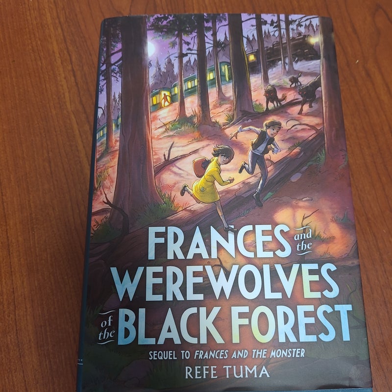 Frances and the Werewolves of the Black Forest by Refe Tuma