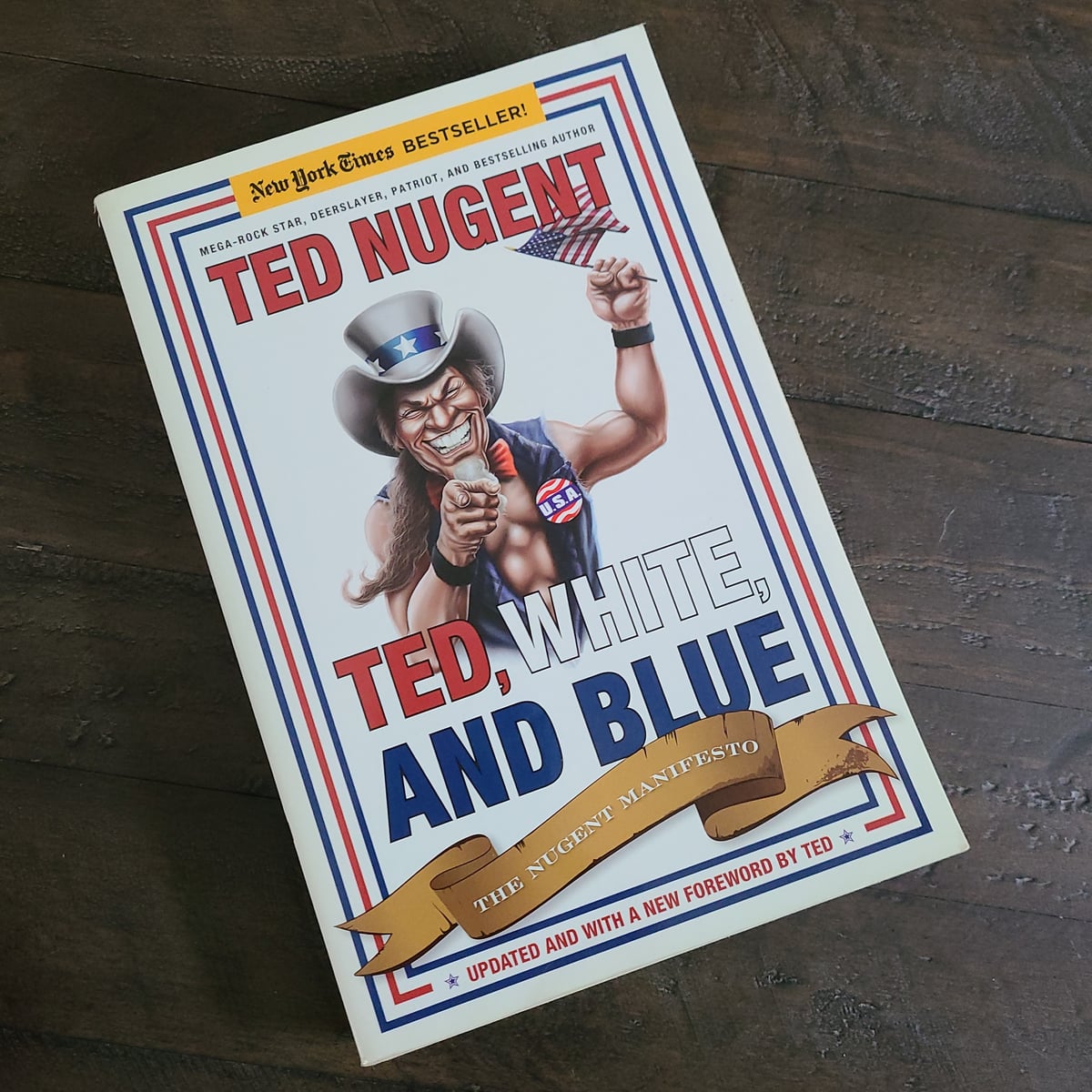Ted, White, and Blue by Ted Nugent