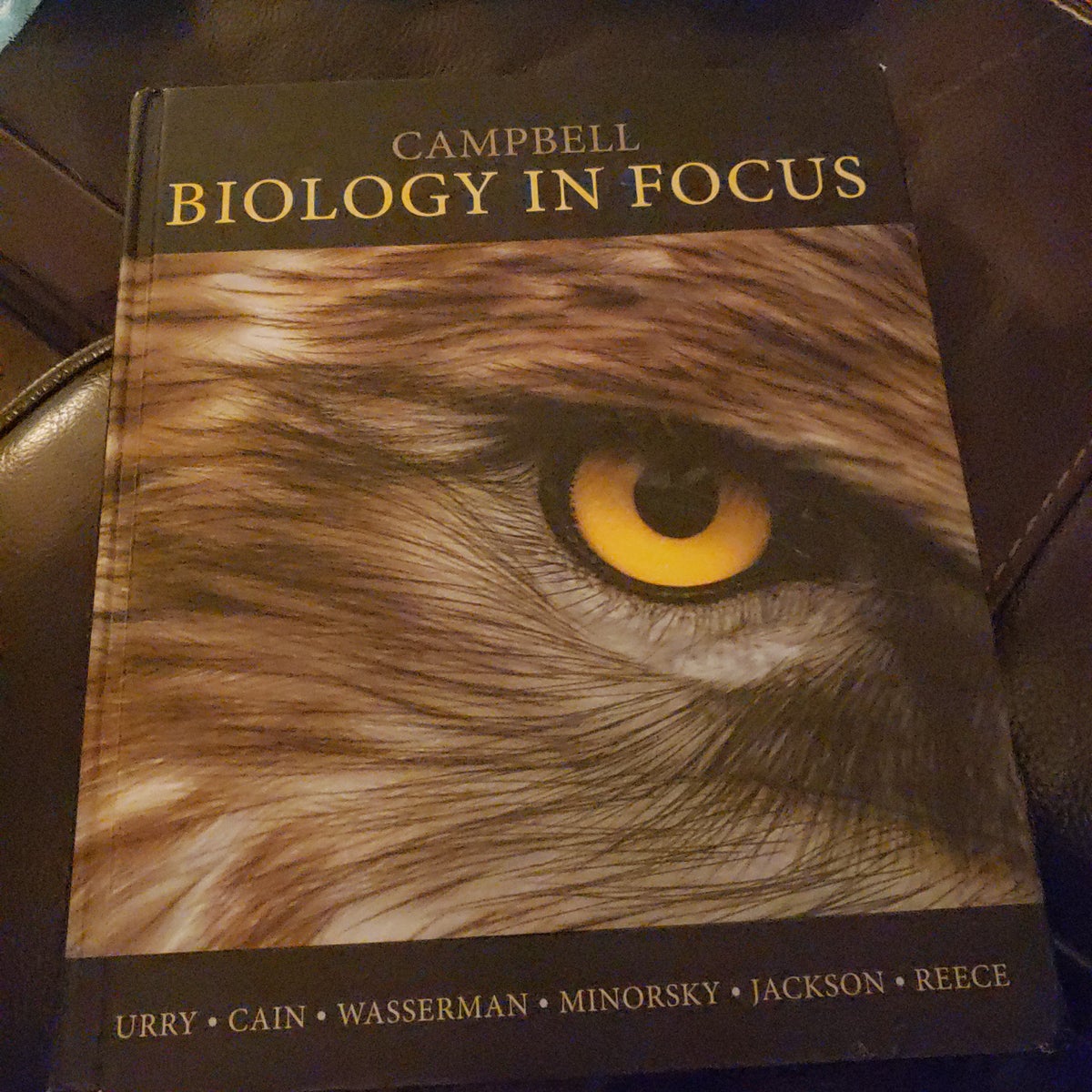 Campbell Biology in Focus by Lisa A. Urry, Michael L. Cain, Robert B ...
