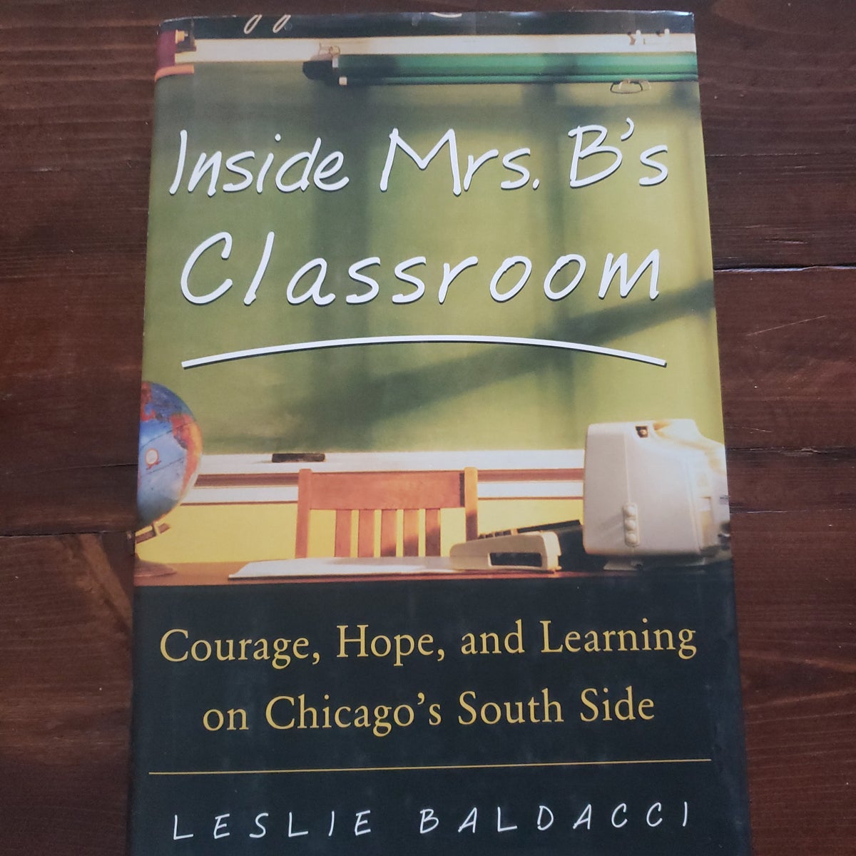 Inside Mrs. B. 's Classroom by Leslie Baldacci, Hardcover | Pangobooks