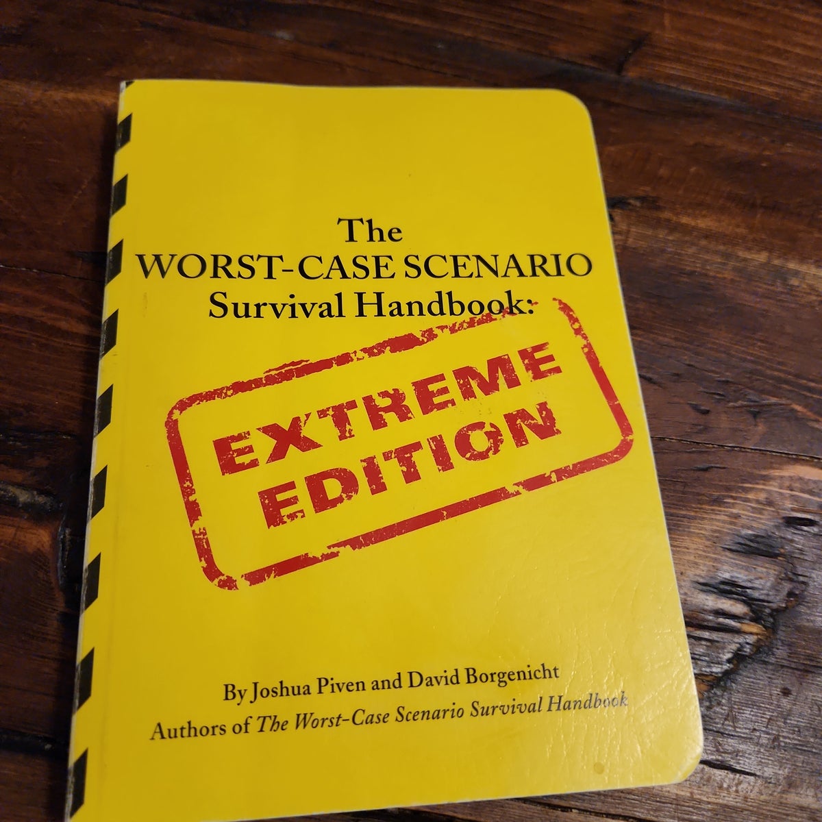 The Worst Case Scenario Survival Handbook Extreme Edition By Jennifer