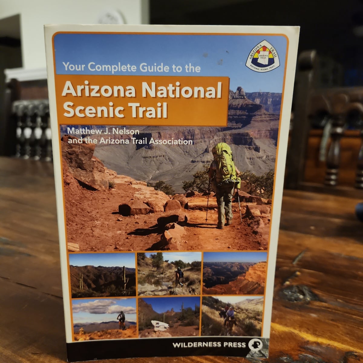 Your Complete Guide to the Arizona National Scenic Trail by Matthew J ...