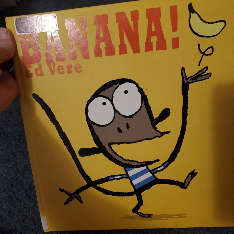 Banana! by Ed Vere, Hardcover | Pangobooks