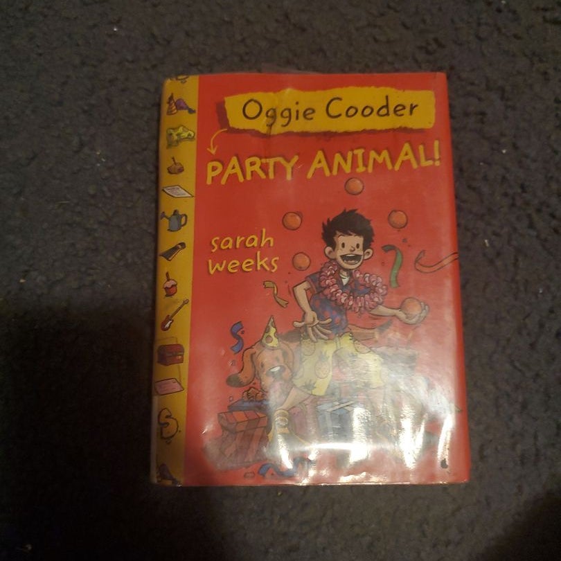 Oggie Cooder, Party Animal by Sarah Weeks, Hardcover | Pangobooks