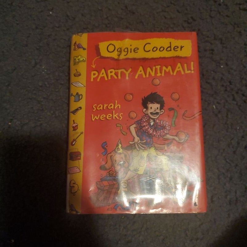 Oggie Cooder, Party Animal by Sarah Weeks, Hardcover | Pangobooks