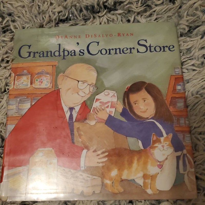 Grandpa's Corner Store by DyAnne DiSalvo-Ryan