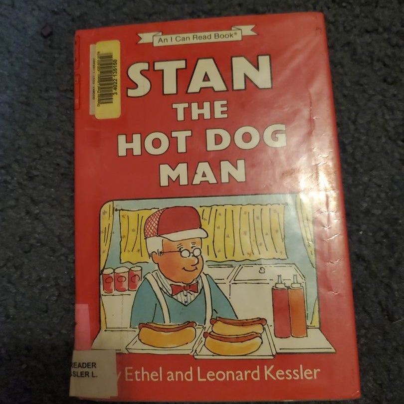 Stan the Hot Dog Man by Ethel Kessler