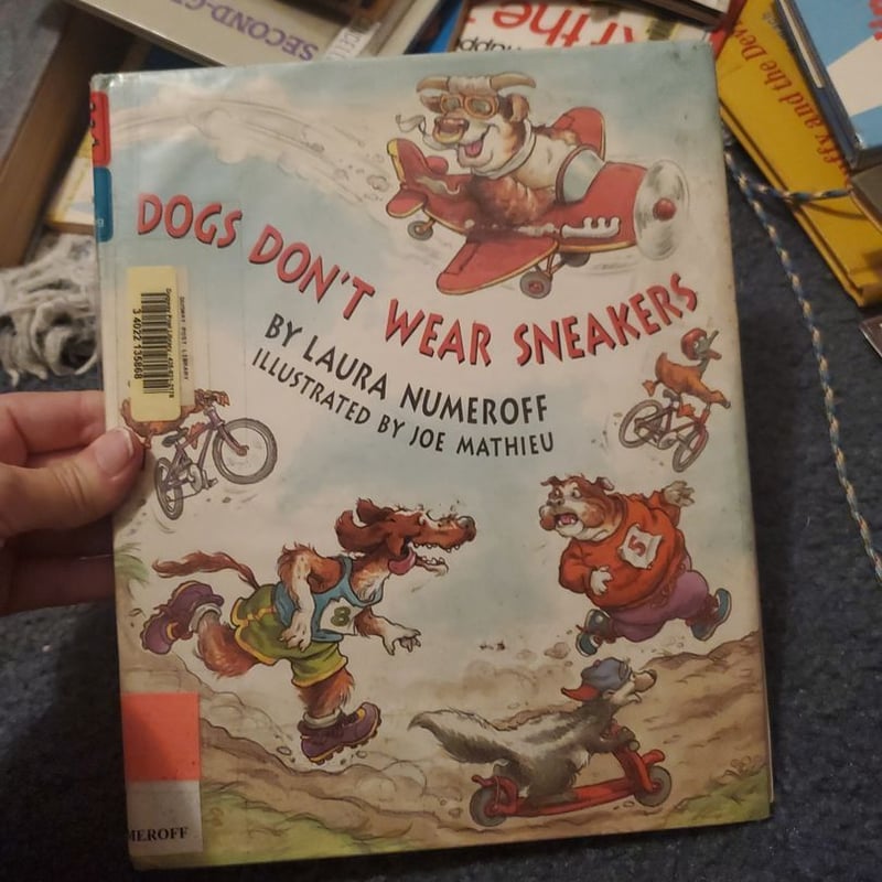 Dogs Don't Wear Sneakers by Laura Numeroff, Hardcover | Pangobooks