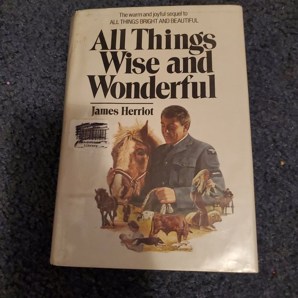 All Things Wise and Wonderful by James Herriot