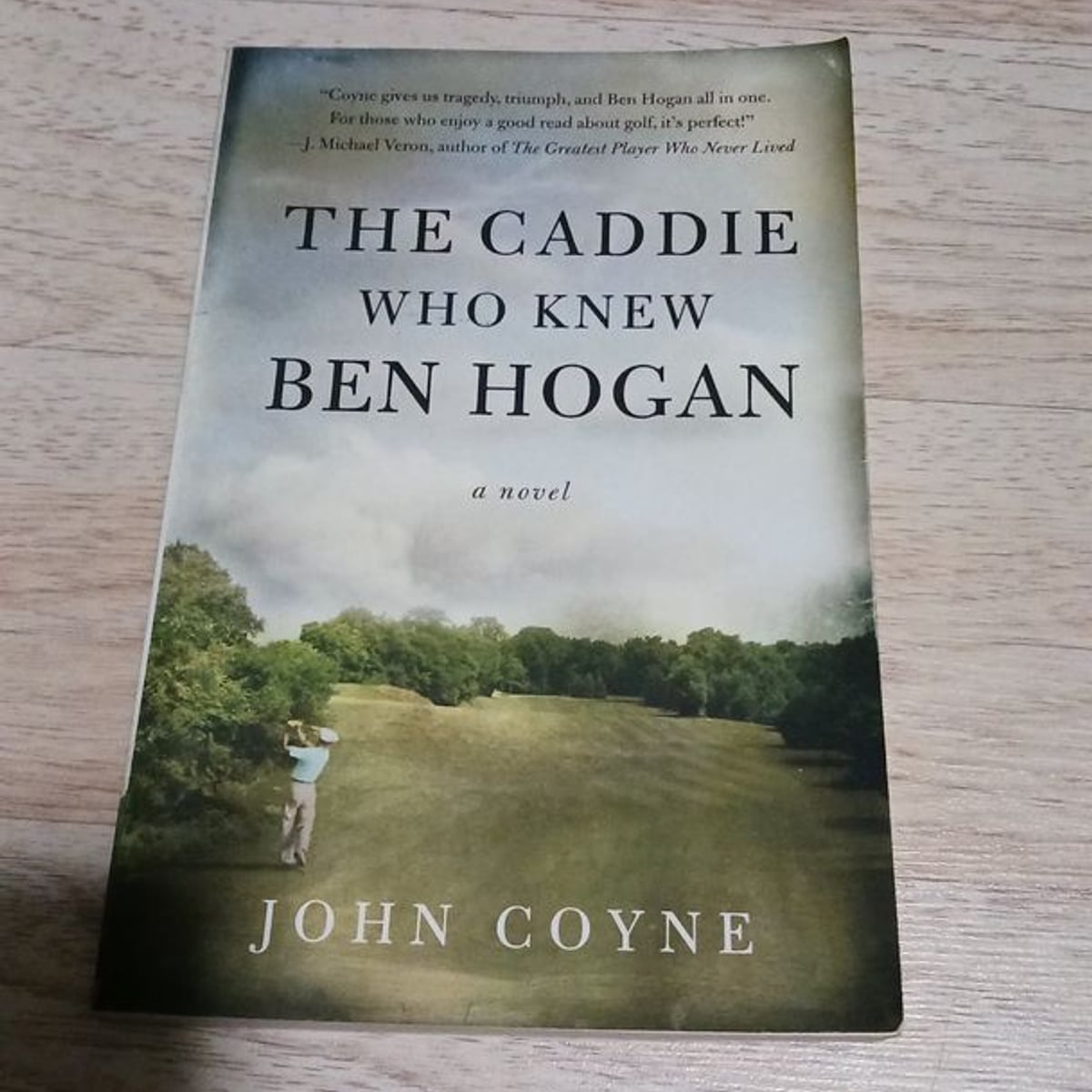 The Caddie Who Knew Ben Hogan by John Coyne