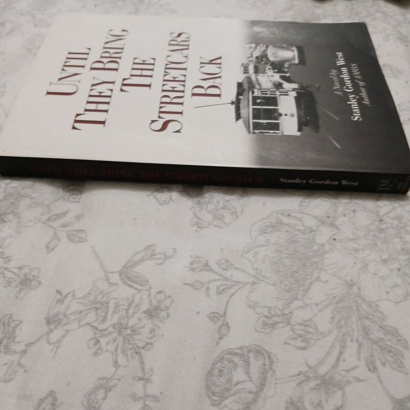 Until They Bring the Streetcars Back by Stanley Gordon West, Paperback ...