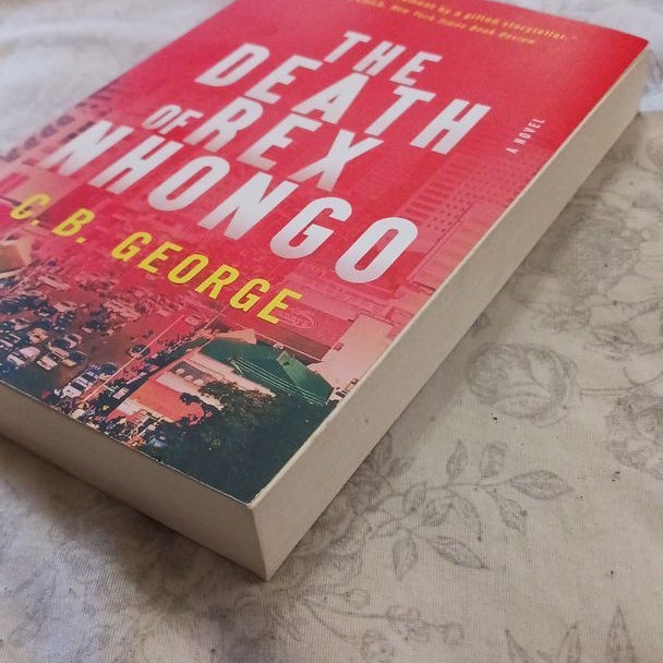 The Death of Rex Nhongo by C. B. George