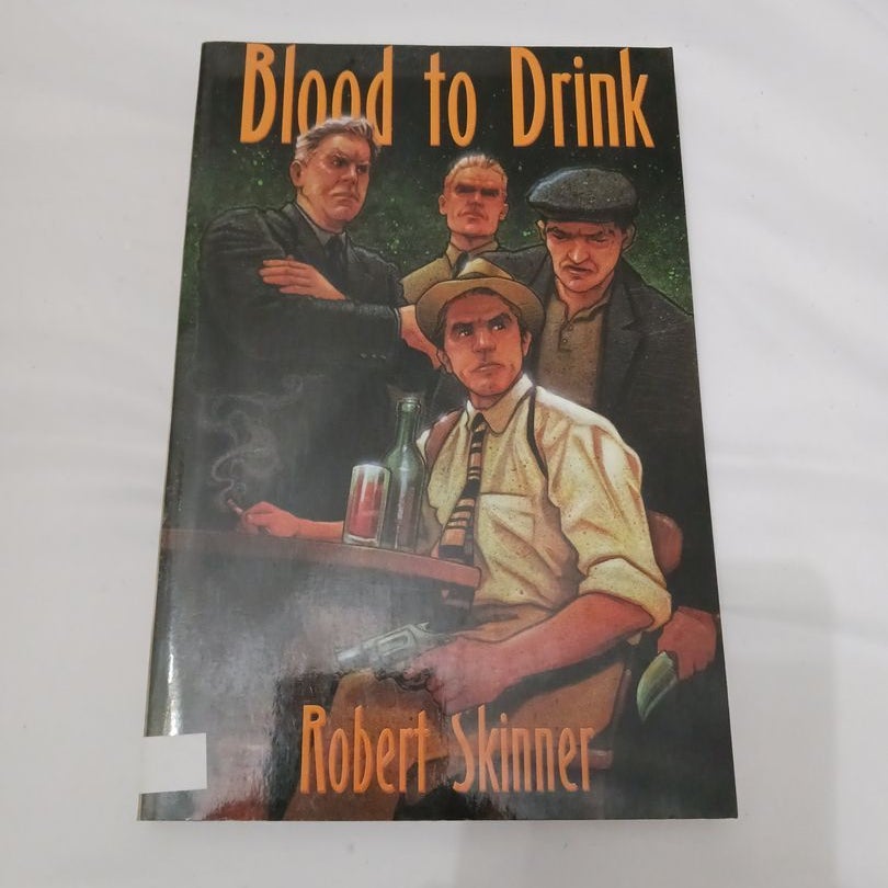 Blood to Drink by Robert Skinner