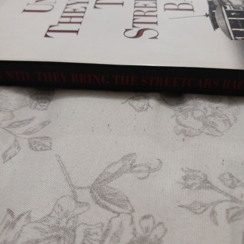 Until They Bring the Streetcars Back by Stanley Gordon West, Paperback ...