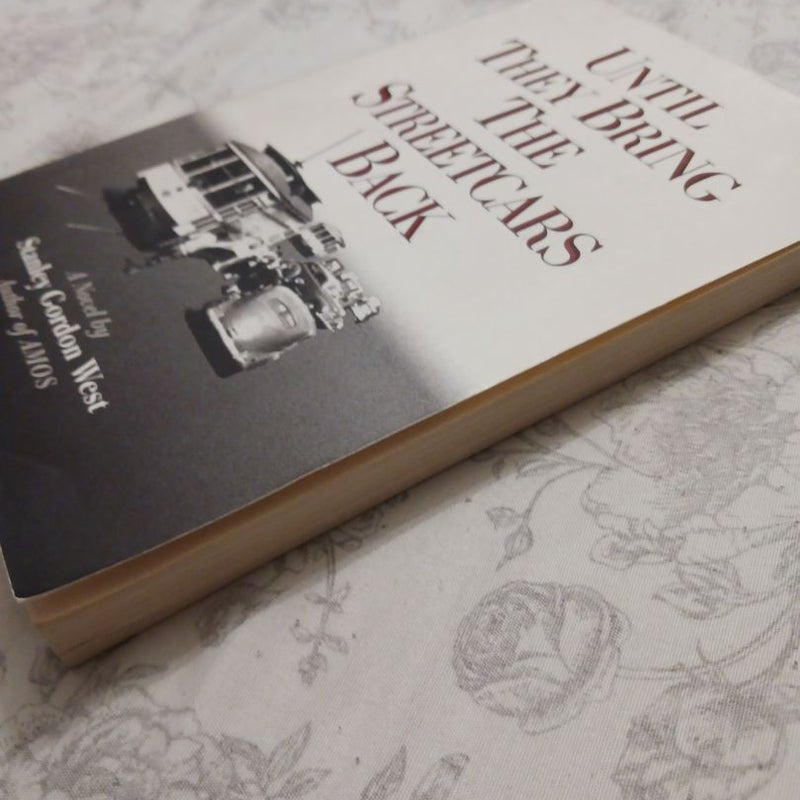 Until They Bring the Streetcars Back by Stanley Gordon West, Paperback ...