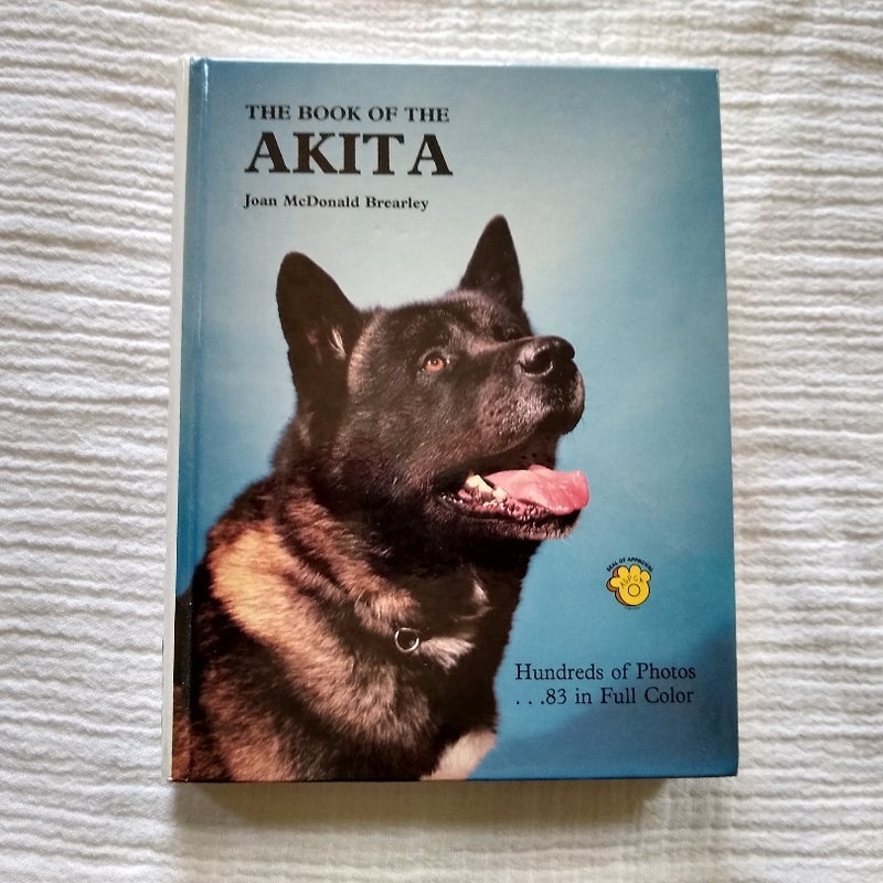 The Book of the Akita by Joan McDonald Brearley