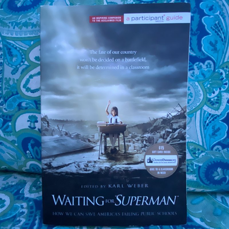 Waiting For ""SUPERMAN"" by Participant
