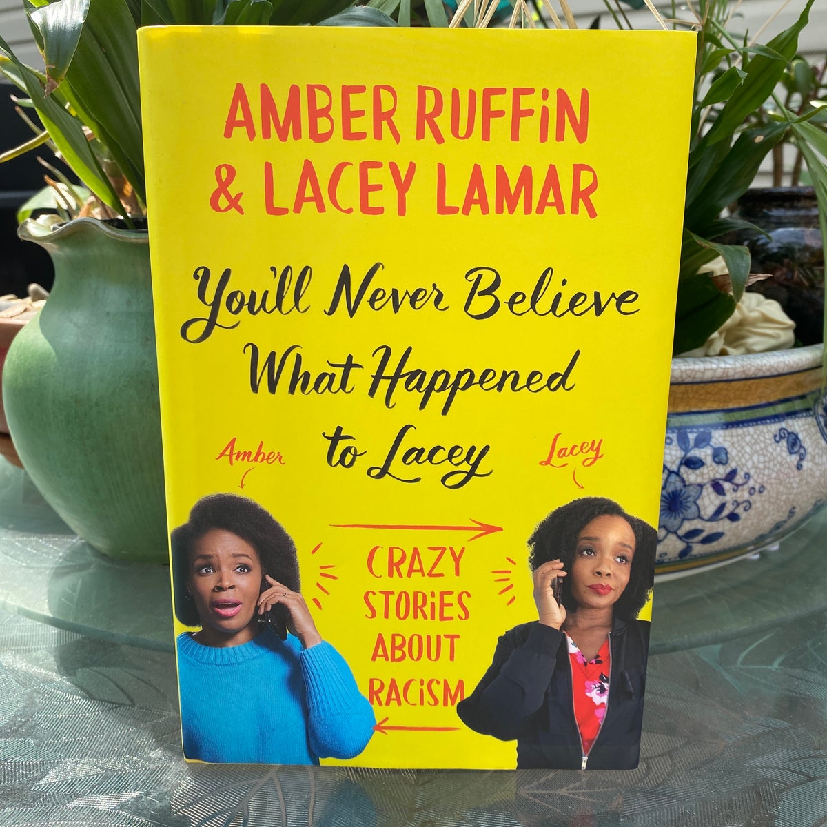 You'll Never Believe What Happened to Lacey by Amber Ruffin, Lacey Lamar