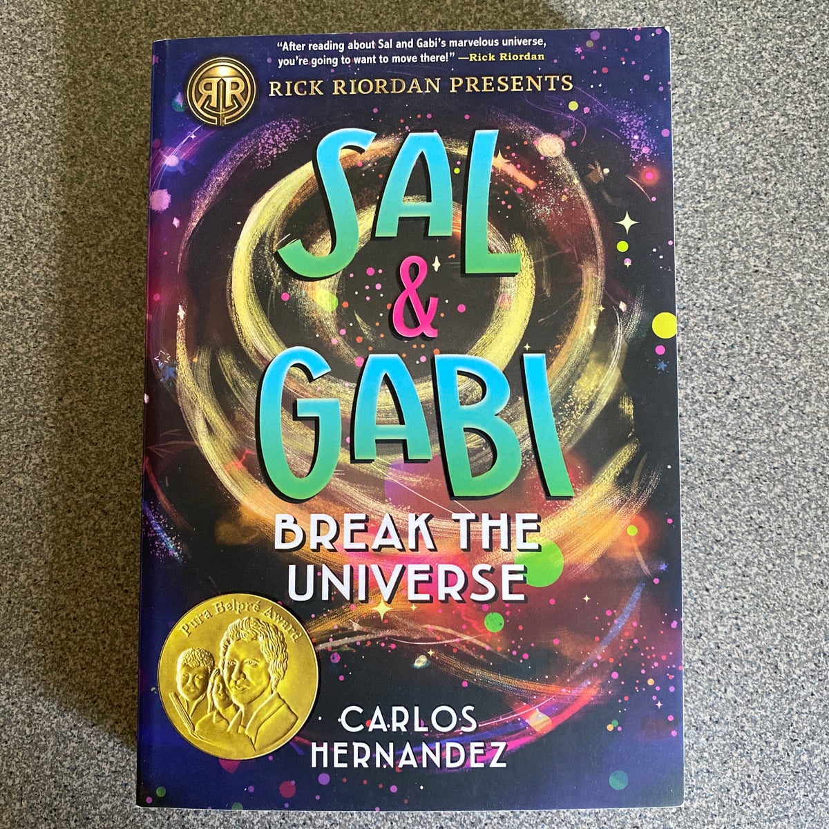 Sal and Gabi Break the Universe (a Sal and Gabi Novel, Book 1)