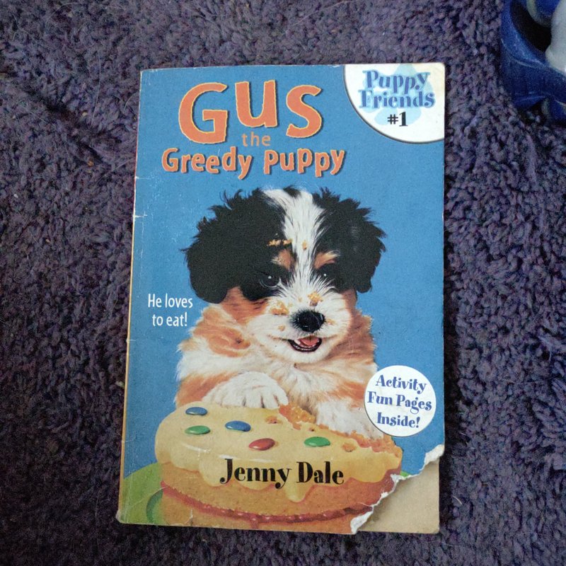 Gus the Greedy Puppy by Jenny Dale