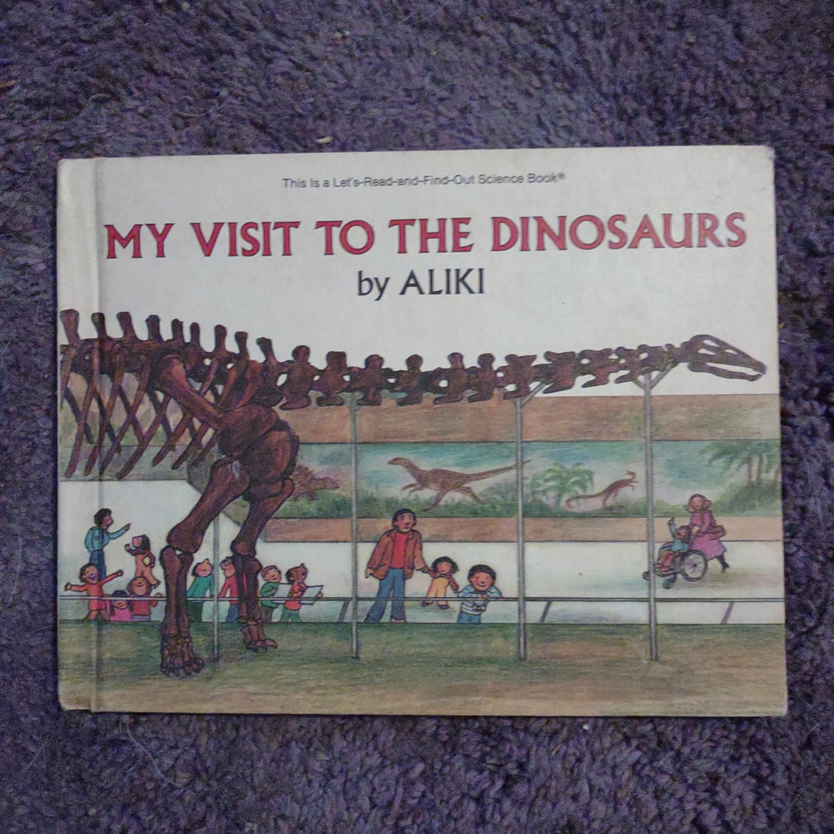 My Visit to the Dinosaurs by Aliki, Hardcover | Pangobooks