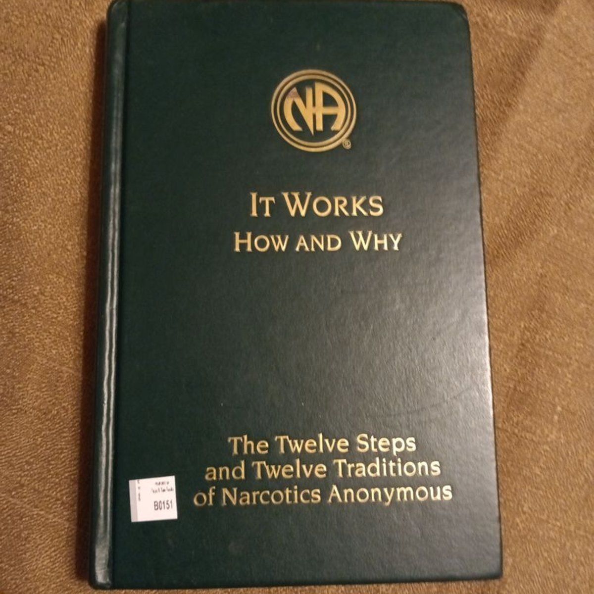 It Works: How and Why by World Service Office
